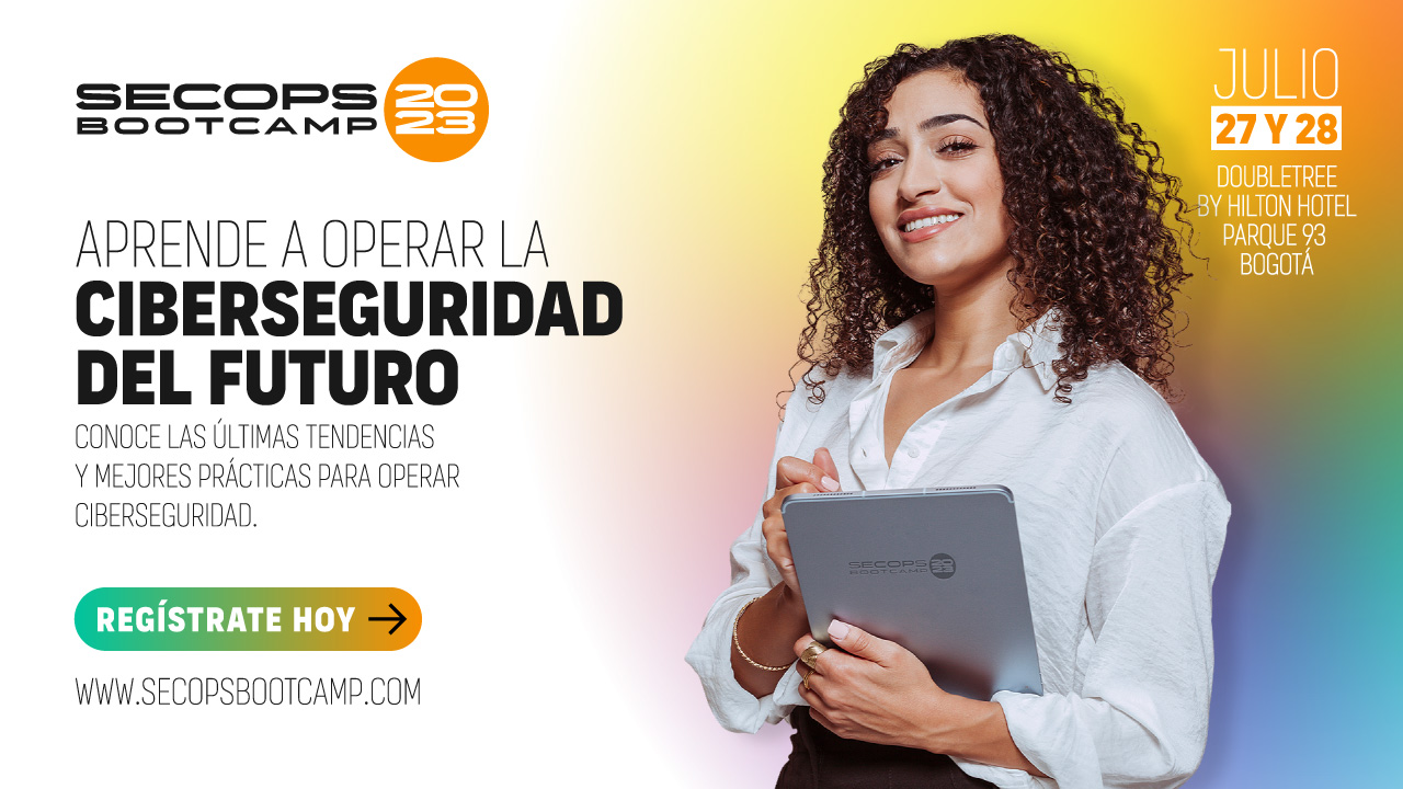 SecOps Bootcamp | Bogotá | Jul 27